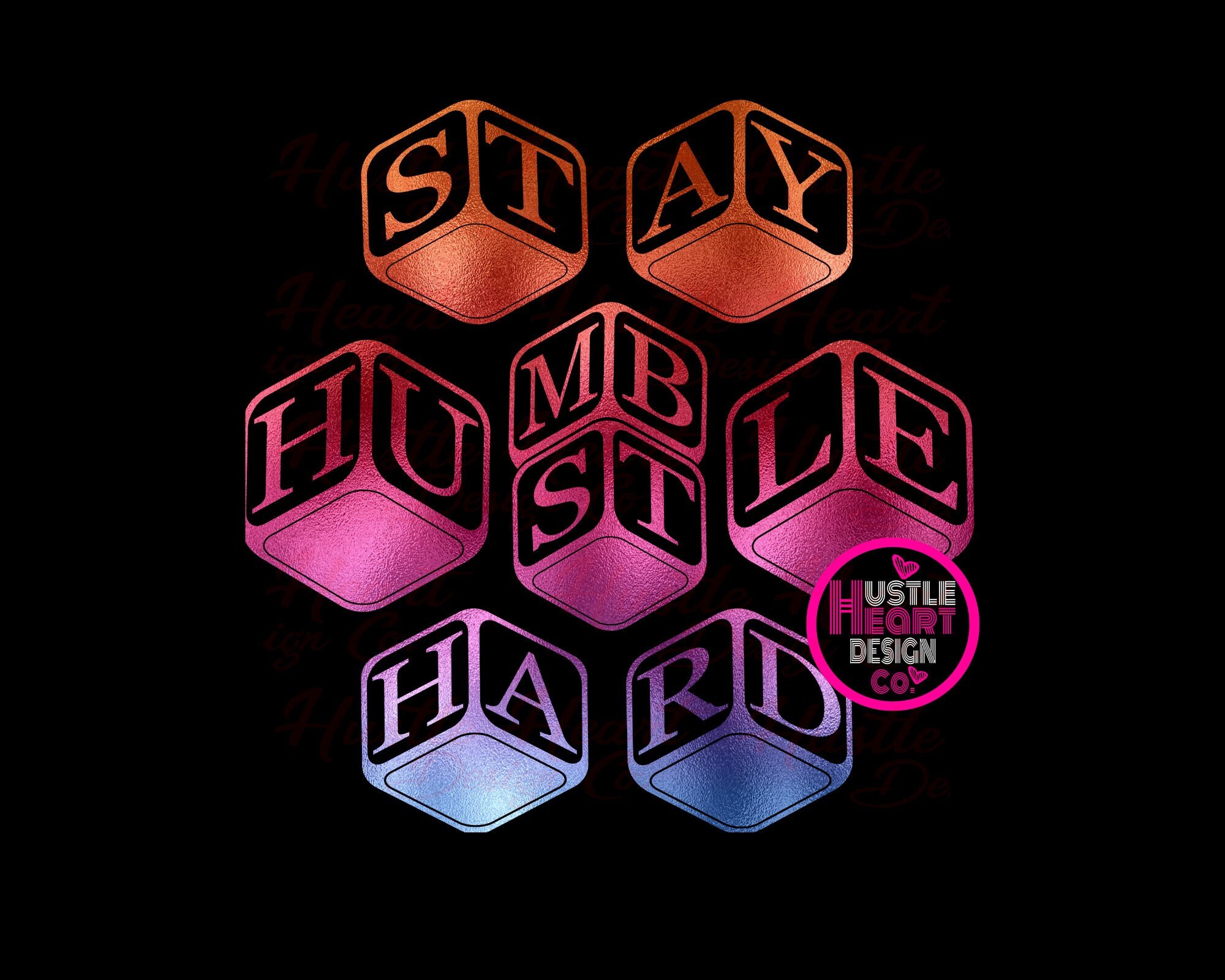 Hustle Svg, Stay Humble Hustle Hard Svg, 3d Svg, the Hustle is Real Svg ...