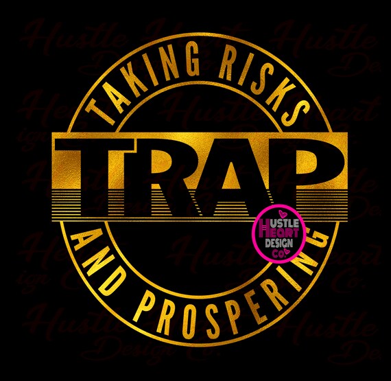 Trap svg Tomar riesgos y prosperar svg trap queen svg trap - Etsy España