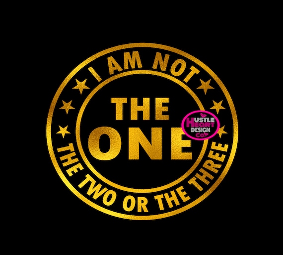 I Am Not the One I Am Not the One Svg I Am Not the One the | Etsy
