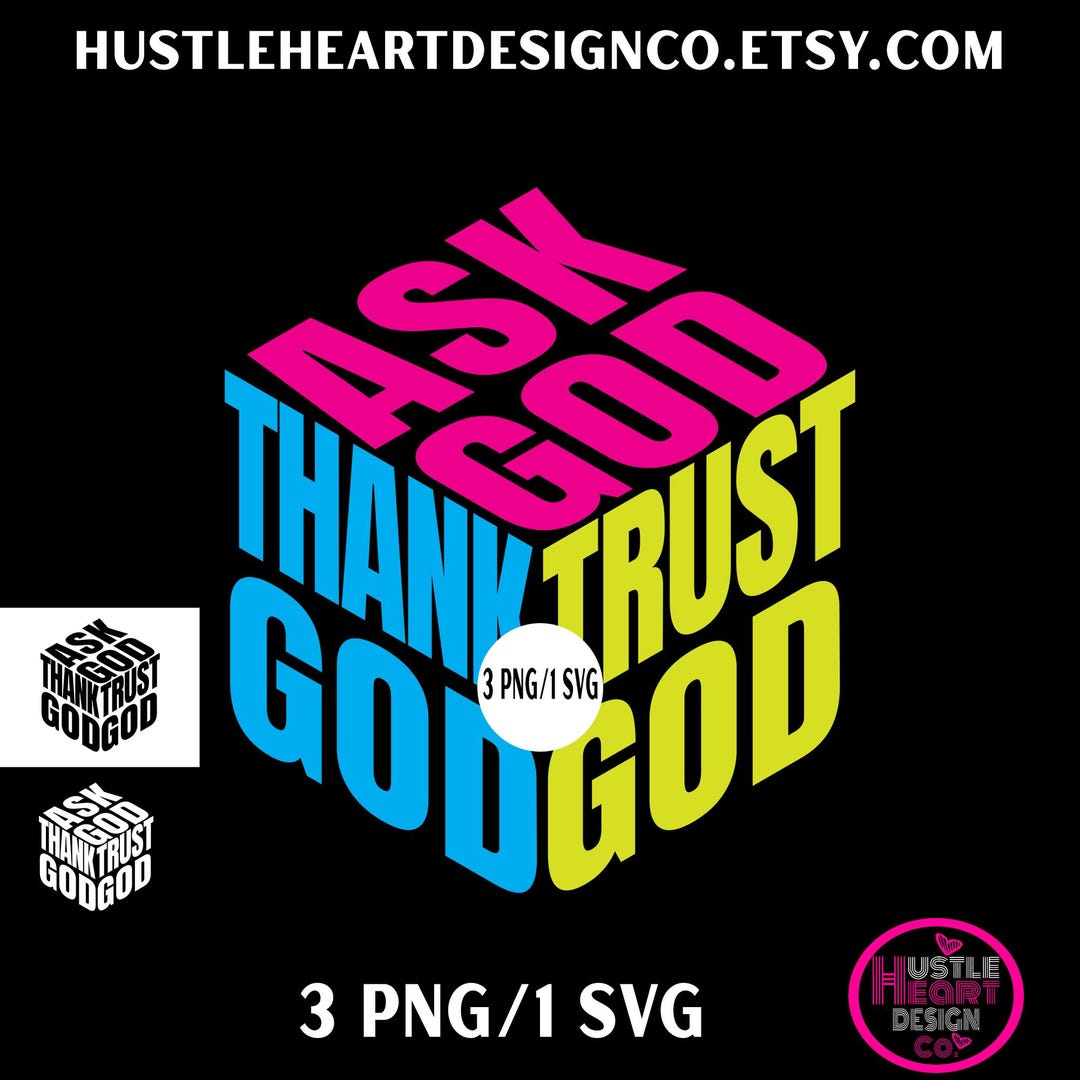 Ask God Tell God Thank God Svg Png, Trust God Svg, Christian Jesus God ...