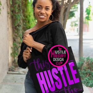 This Hustle Tho Svg, Hustle Svg, Hustle Until Your Haters Ask If You're ...