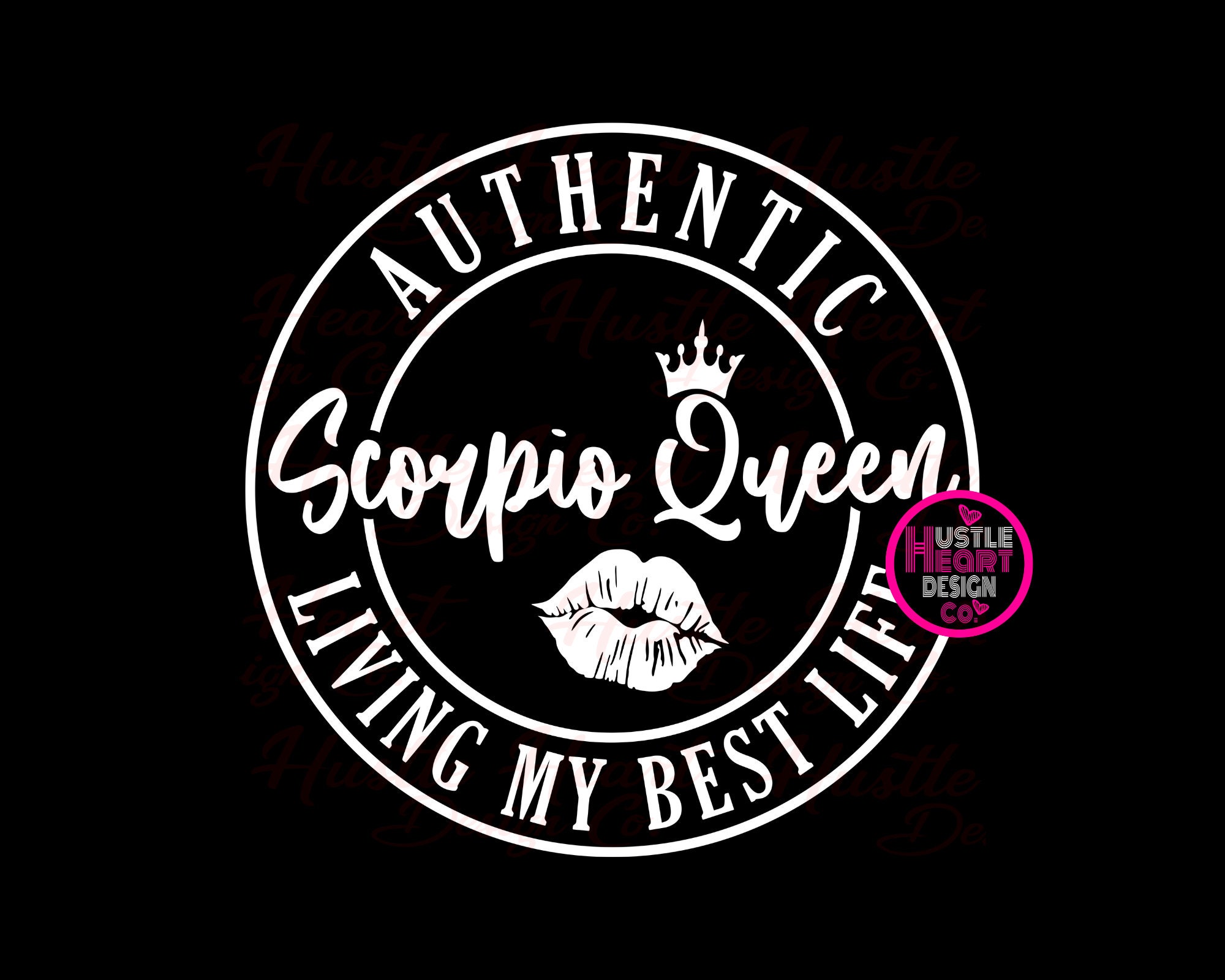Authentic Scorpio SVG Scorpio Queen Svg Scorpio Birthday - Etsy