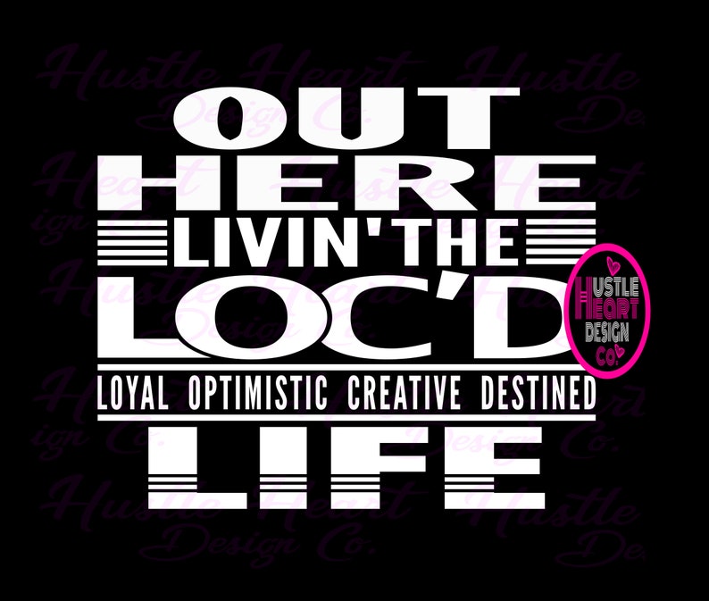 Locs Svg, It's the Locs for Me Svg, Living the Loc'd Life Svg, Loc ...