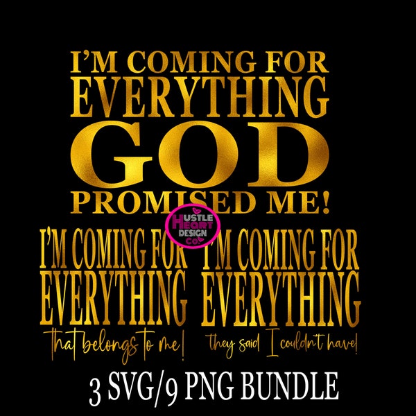 I'm Coming for Everything They Said I Couldnt Have Svg - Etsy