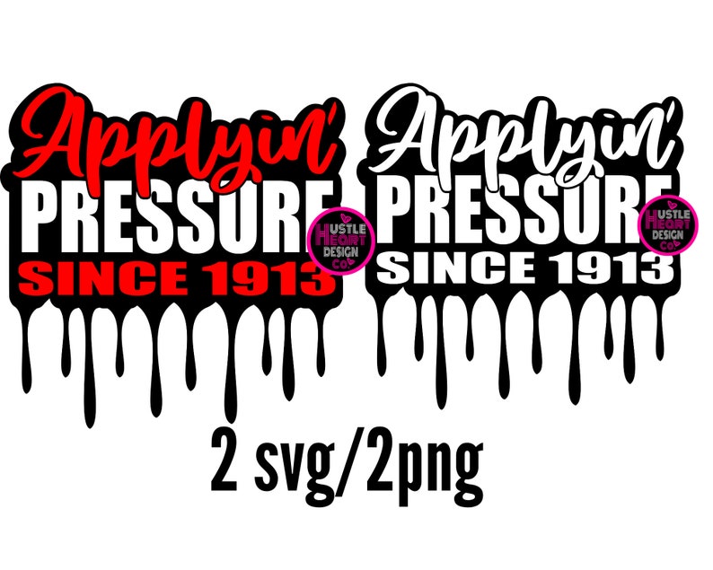 Applying Pressure Svg Success Svg J13 SVG Sister Hood Svg - Etsy