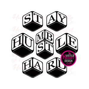 Hustle Svg, Stay Humble Hustle Hard Svg, 3d Svg, the Hustle is Real Svg ...