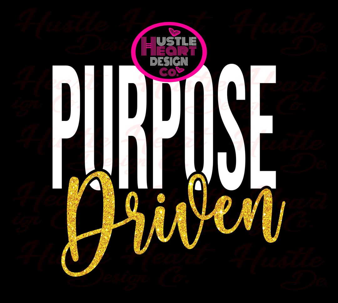 Purpose Driven Svg, Goal Digger Svg, Hustler Svg, Ambition Svg ...