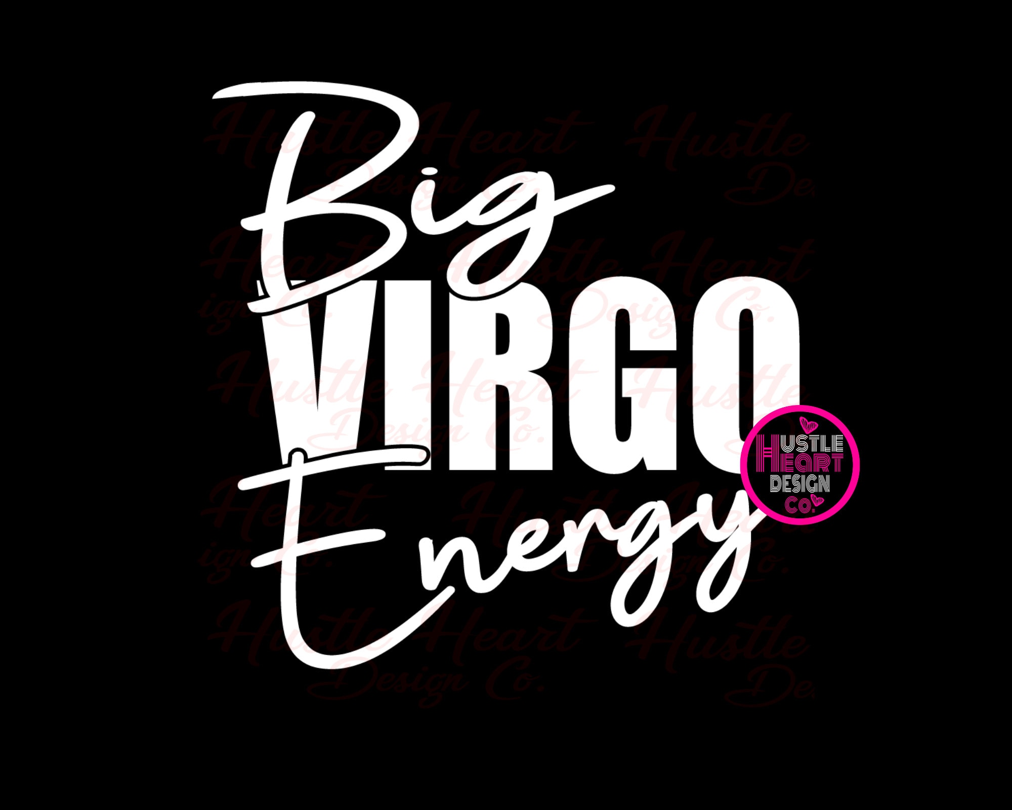 Virgo SVG, Big Virgo Energy, Zodiac Svg, Horoscope Svg, Astrology Svg ...