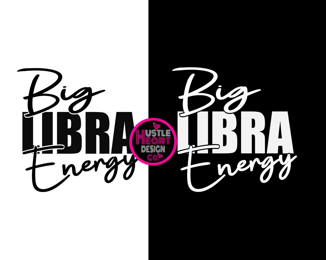 Libra SVG, Big Libra Energy, Zodiac Svg, Horoscope Svg, Astrology Svg ...