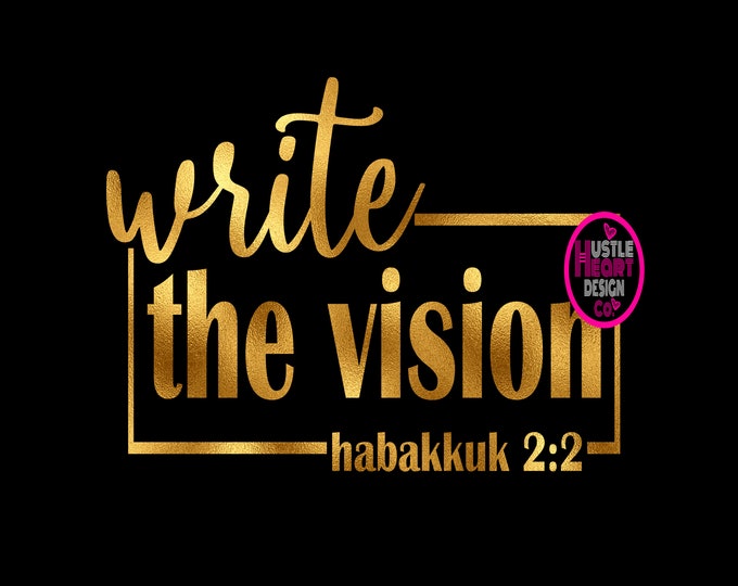 Write the Vision SVG Write the Vision and Make It Plain Habakkuk 2:2 ...