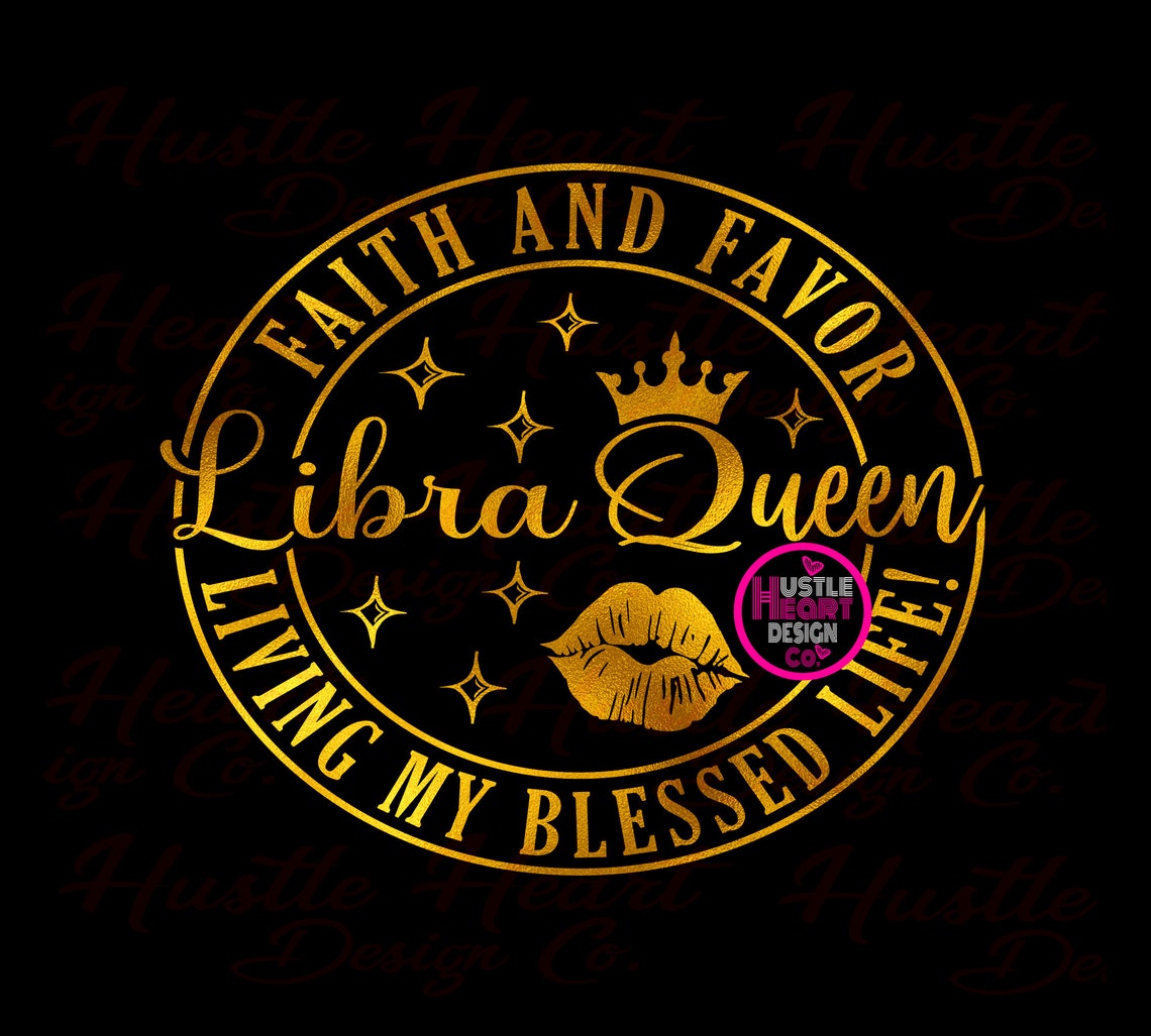 Libra Svg Faith and Favor Svg Libra Queen Svg Libra Vibes | Etsy