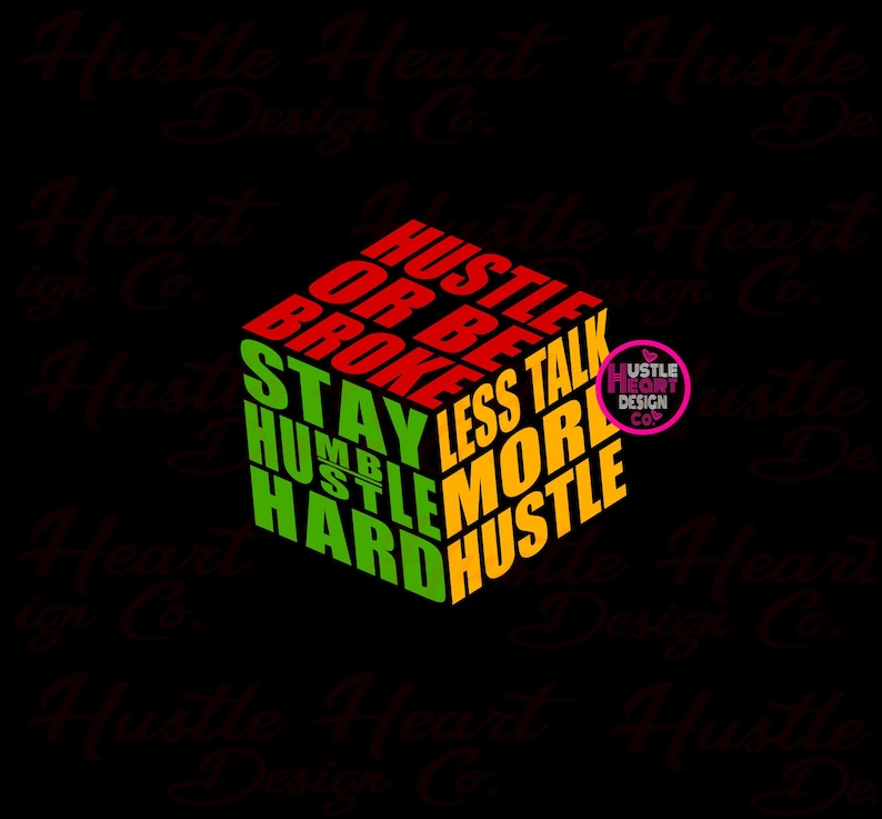 Hustle Svg, Hustle or Be Broke Svg, Less Talk More Hustle, Stay Humble ...