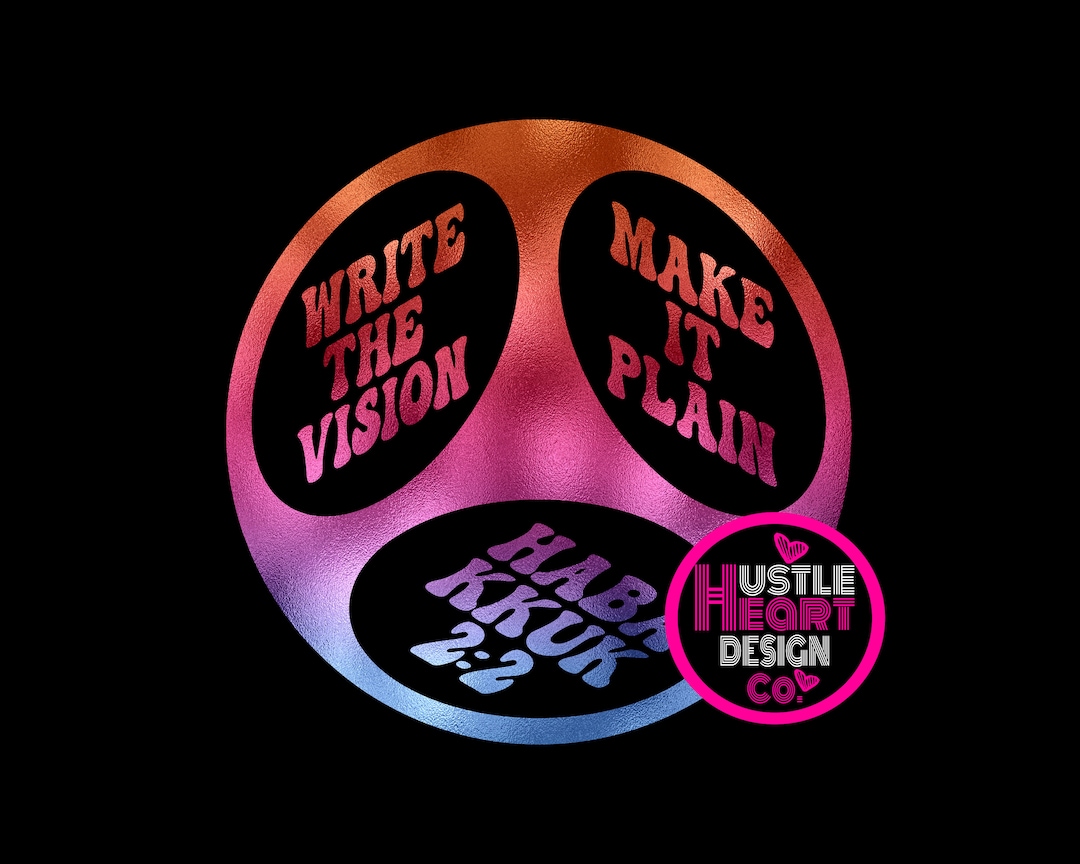 Write the Vision SVG, Write the Vision and Make It Plain, Habakkuk 2:2 ...