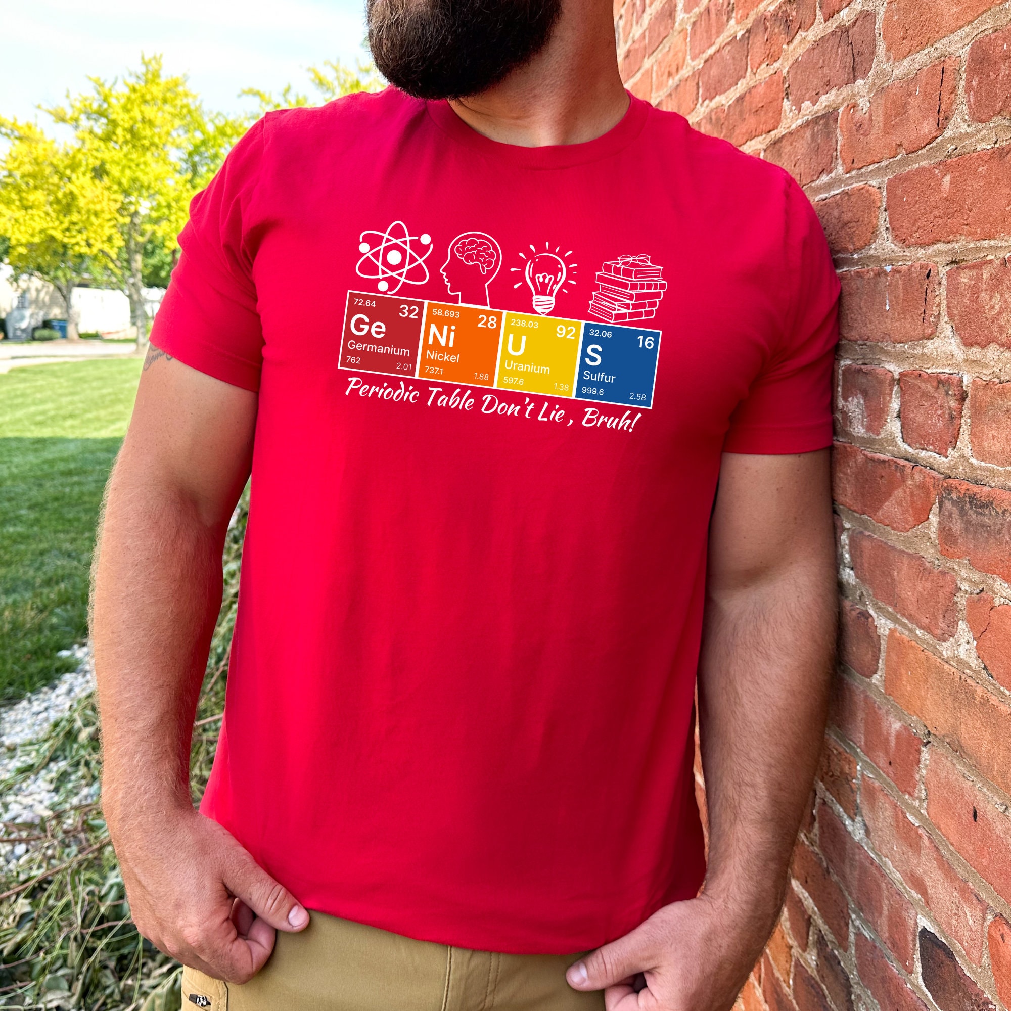 I'm a Genius Shirt, Periodic Table Don't Lie Bruh T-shirt, Humorous ...