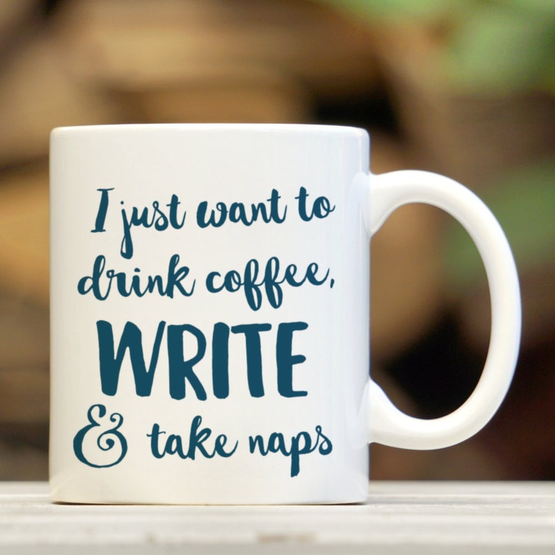 Writing Mug Drink Coffee Write & Take Naps Writing Mug - Etsy