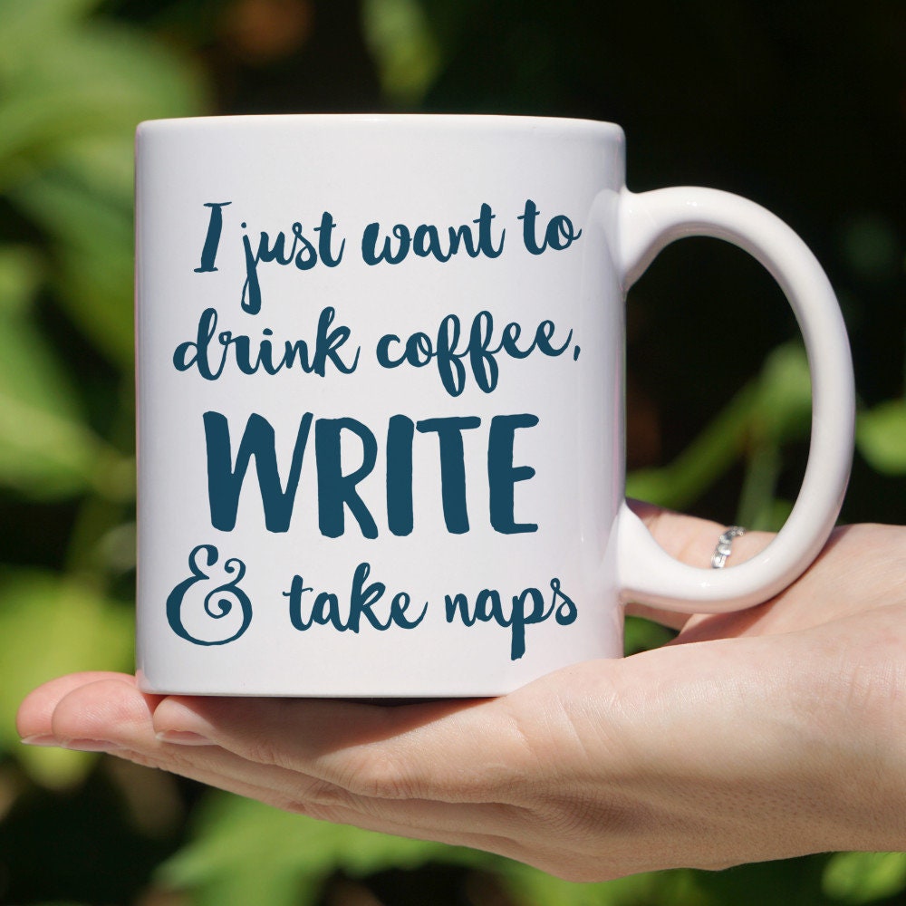 Writing Mug Drink Coffee Write & Take Naps Writing Mug | Etsy