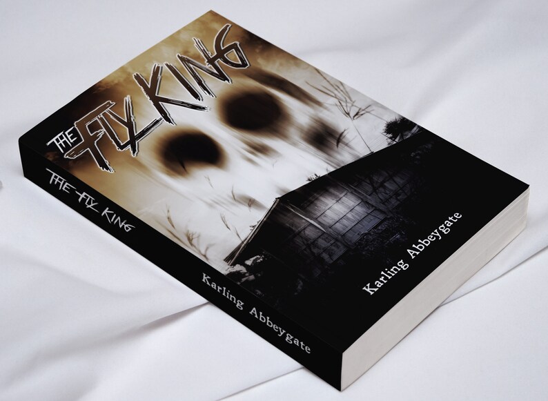The Fly King ~ A Horror Novel by Karling Abbeygate. Signed by Author ...