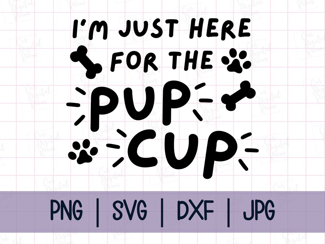Pup Cup Cut File, SVG Digital Download, Transparent PNG, for ...