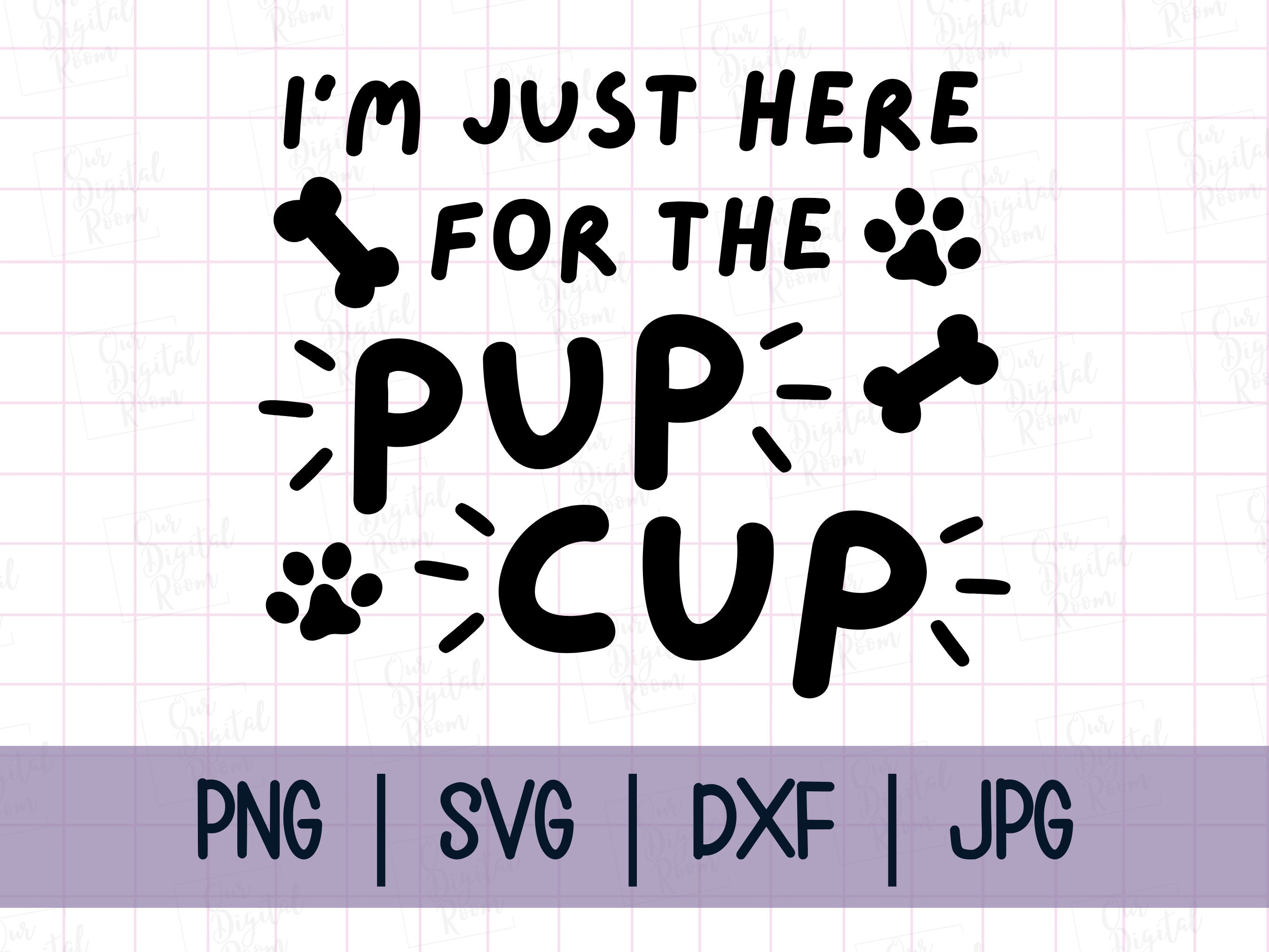 Pup Cup Cut File, SVG Digital Download, Transparent PNG, for ...