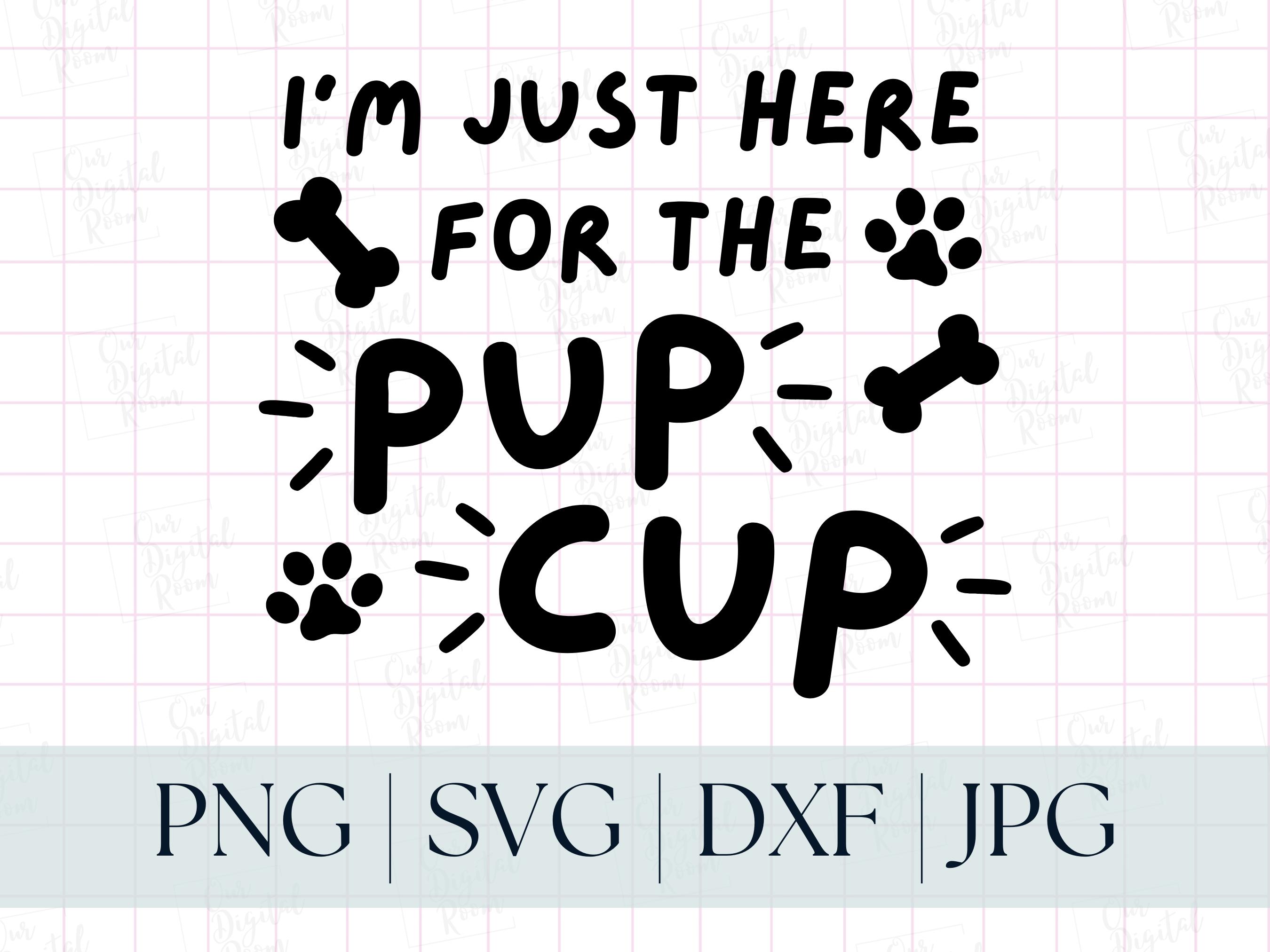 Pup Cup Cut File, SVG Digital Download, Transparent PNG, for ...