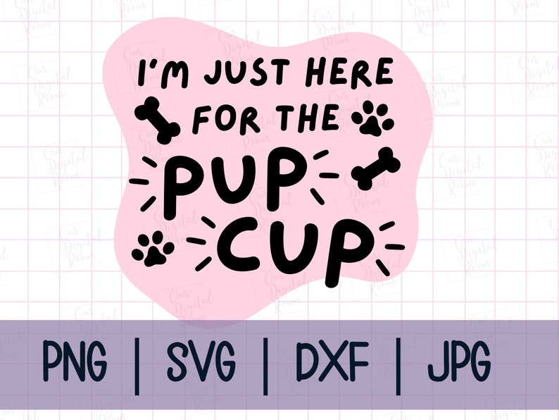 Pup Cup Cut File, SVG Digital Download, Transparent PNG, for ...