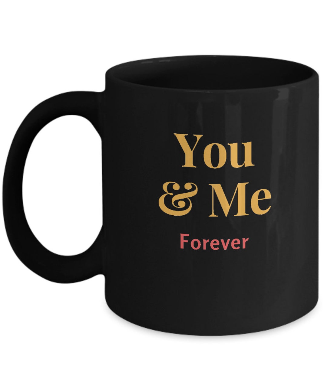 You and Me Forever Coffee Mug I Love You Tea Mug - Etsy Nederland