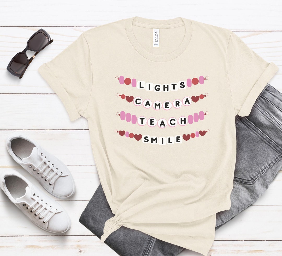 Lights Camera Teach Smile Shirt, Friendship Bracelet T Shirt, Taylor ...