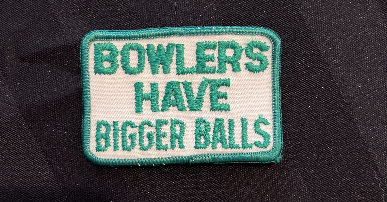 Bowlers Have BIGGER Balls Patch Risqué Vintage Rare Retro L@@K - Etsy
