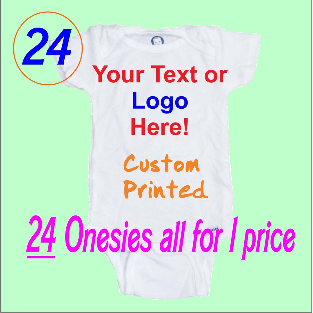 24 PERSONALIZED Custom Printed Baby Onesies Your Text or Company Logo ...