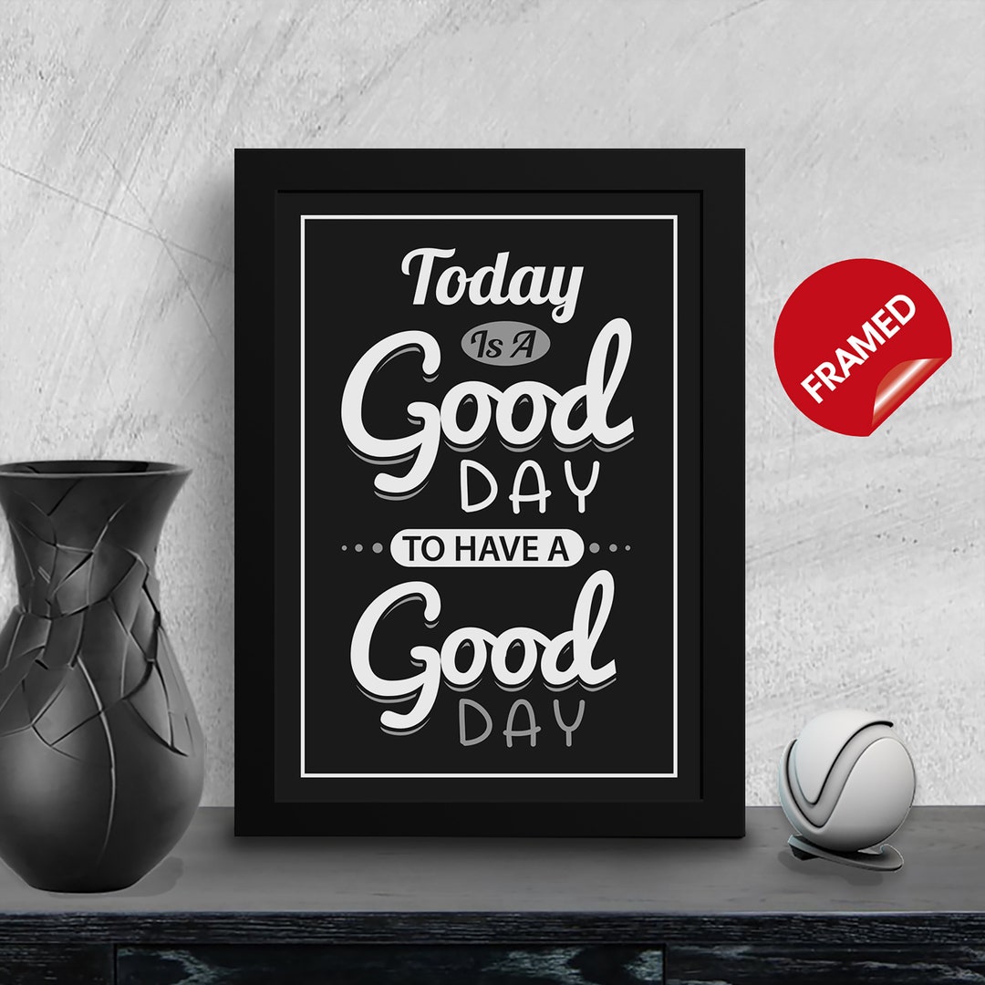 Good Day Inspirational Wall Art, Office Wall Art, Home Office Decor ...