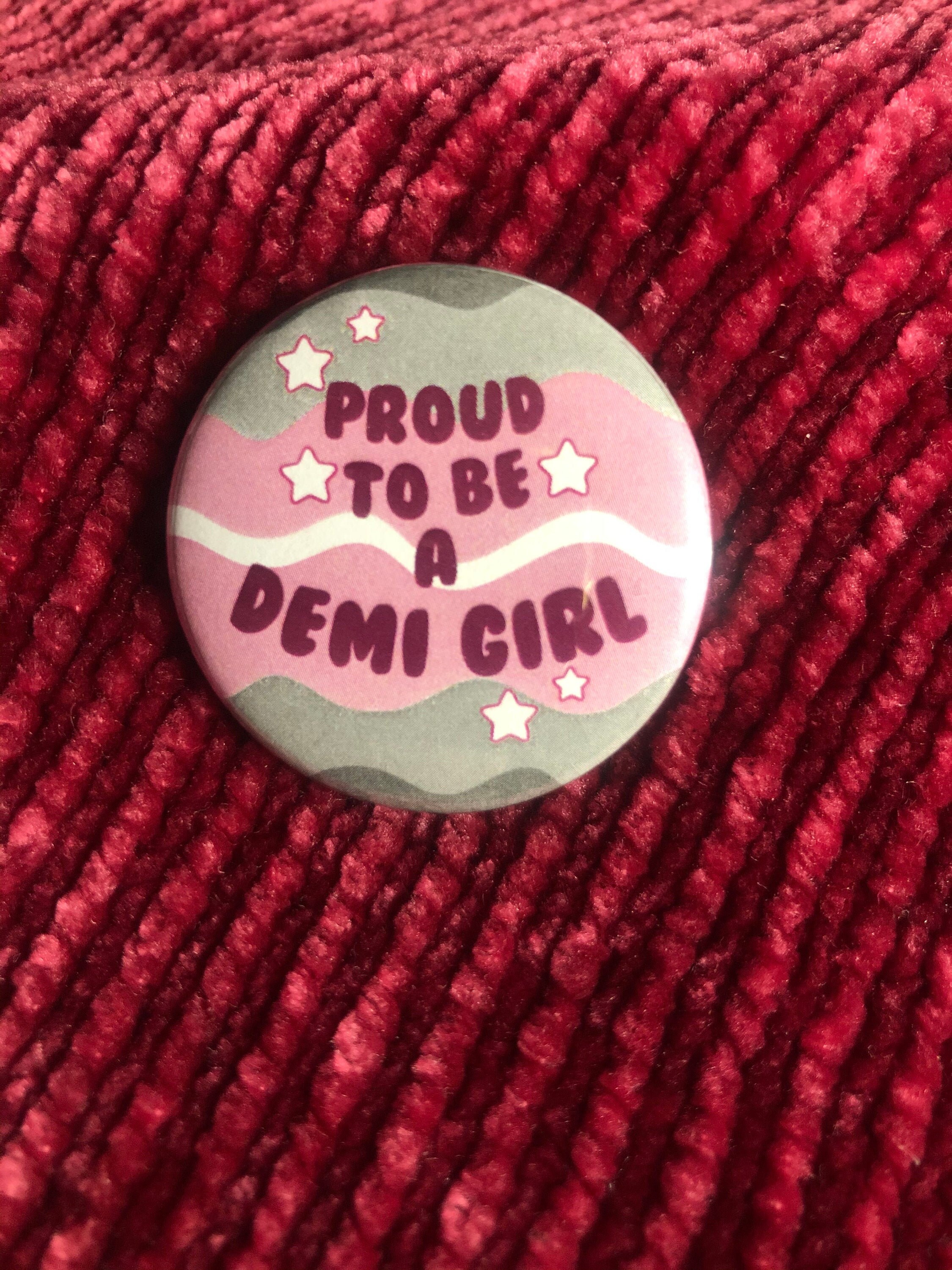 LGBTQ Community Proud to Be a Demi Girl Pin Badge 38mm - Etsy UK