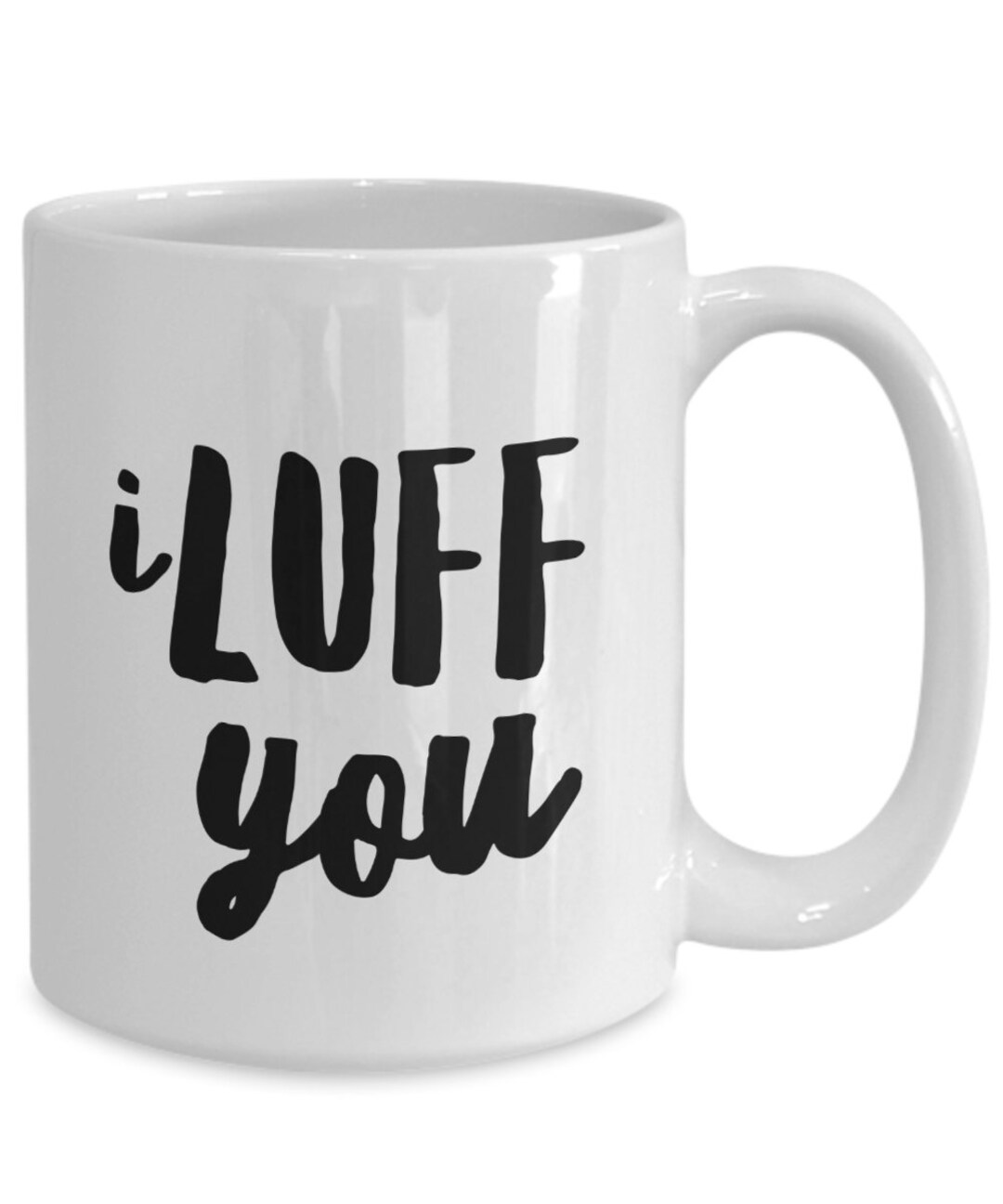 I Love You Gifts I Luff You Coffee Mug Romantic Gift, Girlfriend Gift ...