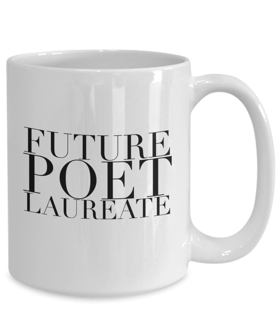 Poetry Lover Gift, Future Poet Laureate Coffee Mug, Poet, Poetry Writer ...