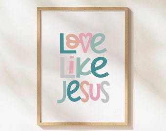 Love Like Jesus Printable Kids Poster for Nursery, Preschool Classroom ...