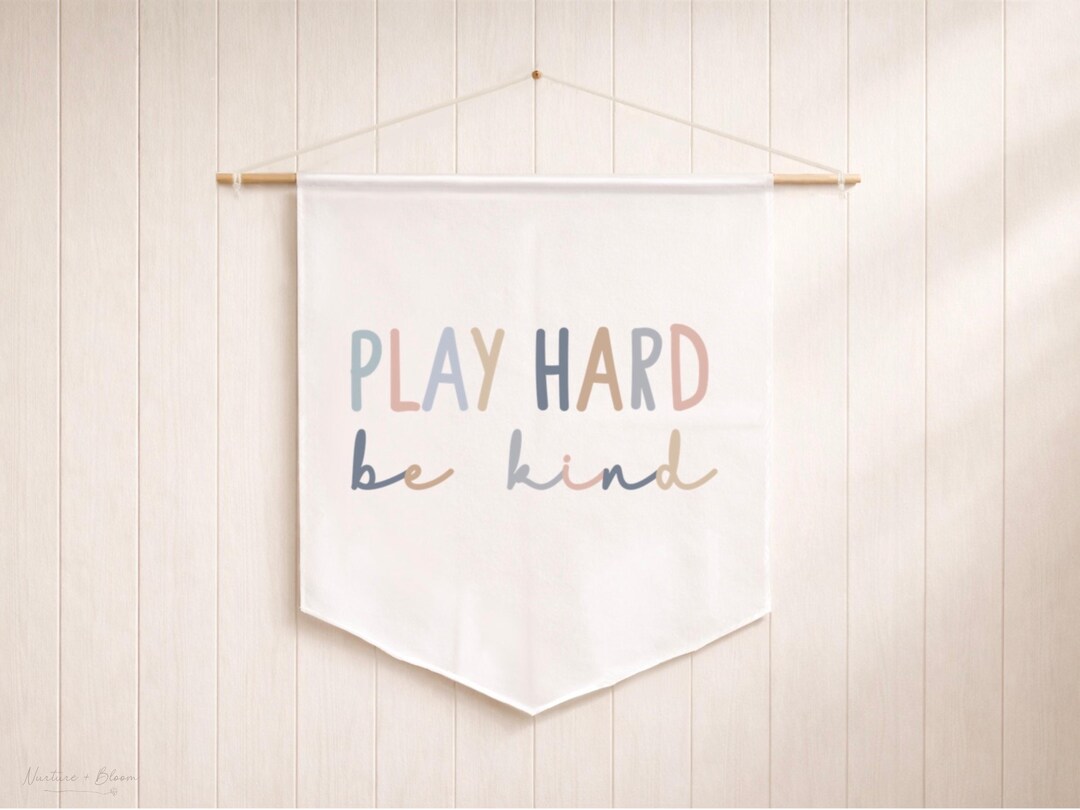 Play Hard Be Kind Pennant Banner, Boho Playroom Decor - Etsy