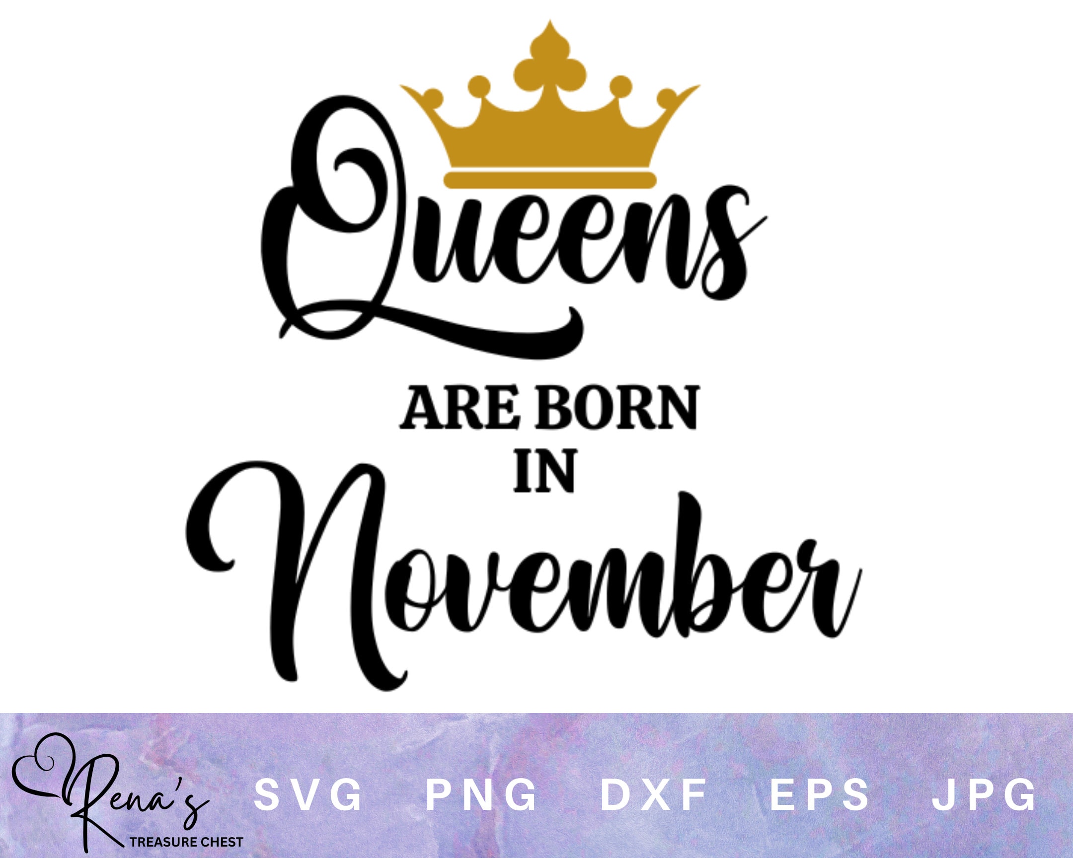 Queens Are Born in November SVG PNG, Birthday Queen, Birthday Queen ...