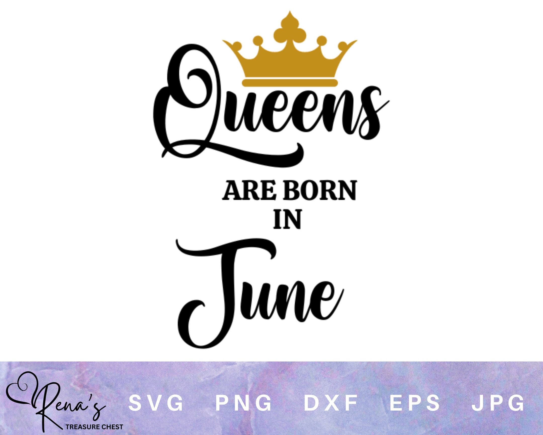 Queens Are Born in June SVG PNG, Birthday Queen, Birthday Queen Digital ...