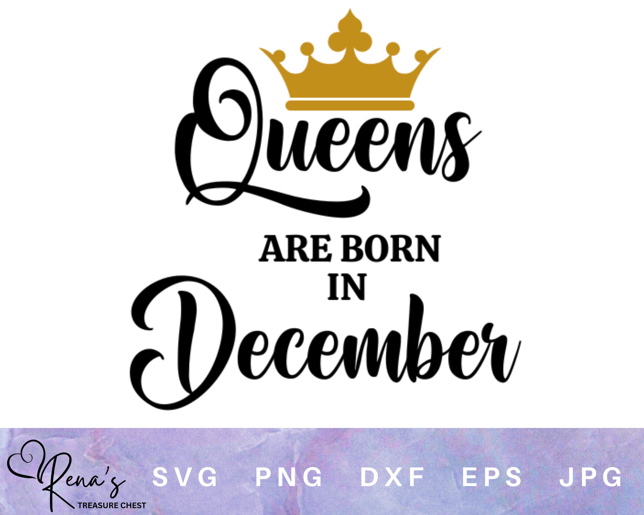 Queens Are Born in December SVG PNG, Birthday Queen, Birthday Queen ...