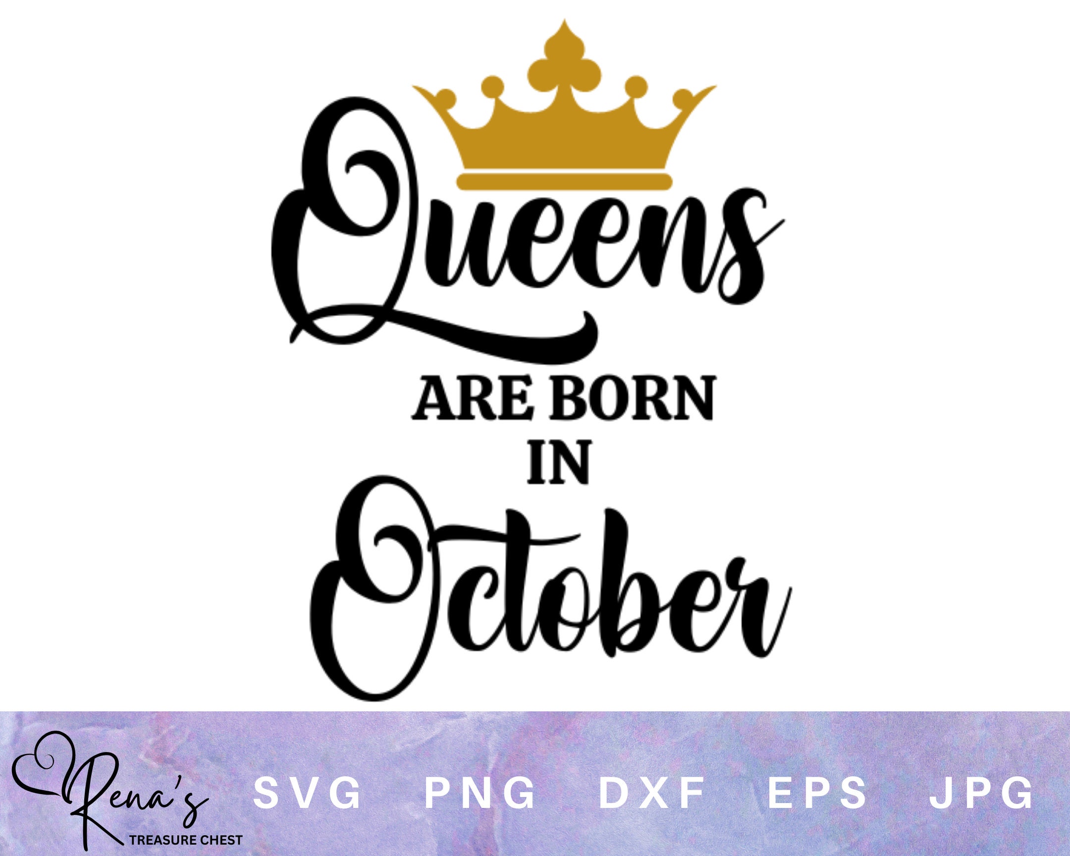 Queens Are Born in October SVG PNG, Birthday Queen, Birthday Queen ...