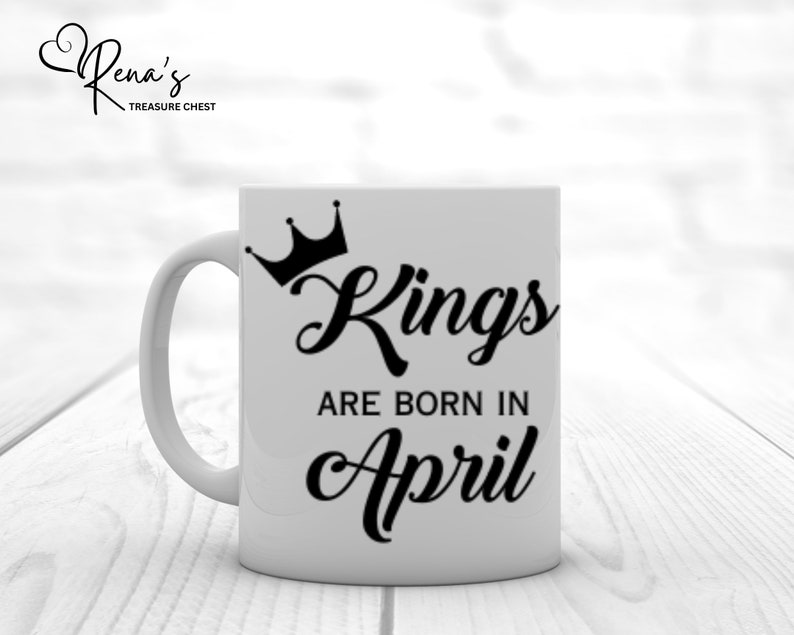 Kings Are Born in April SVG PNG, Birthday King, Birthday King Digital ...