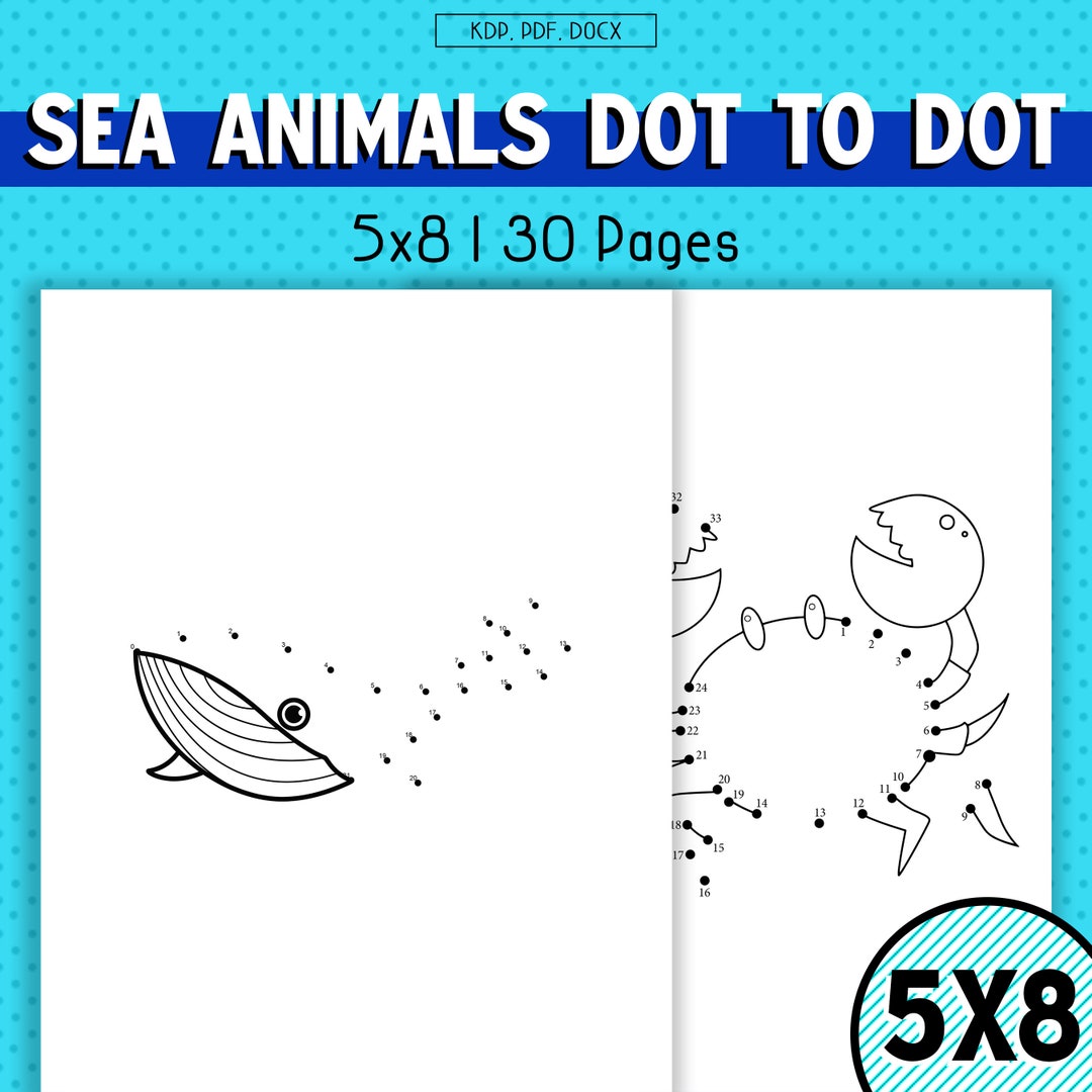 5x8” Sea Animals Dot to Dot Sheets for Kids 30 PDF DOCX Pages KDP ...