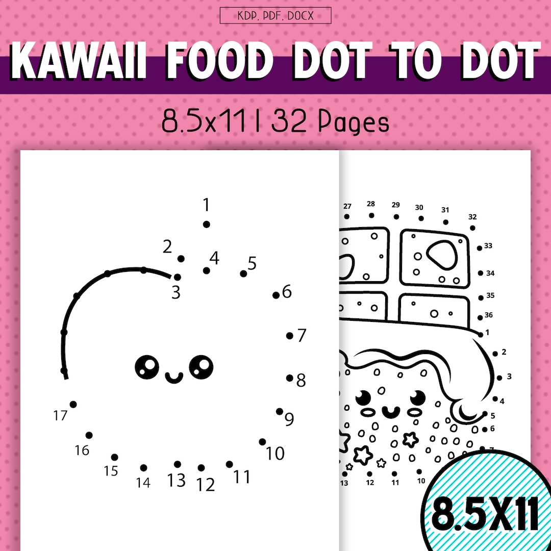 8.5x11” Kawaii Food Dot to Dot Sheets for Kids 32 PDF DOCX Pages KDP ...