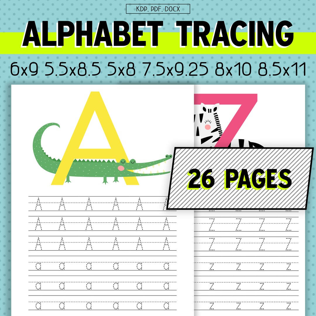 Alphabet Tracing Letters Sheets for Kids A to Z - 26 Pages 6x9, 5.5x8.5 ...