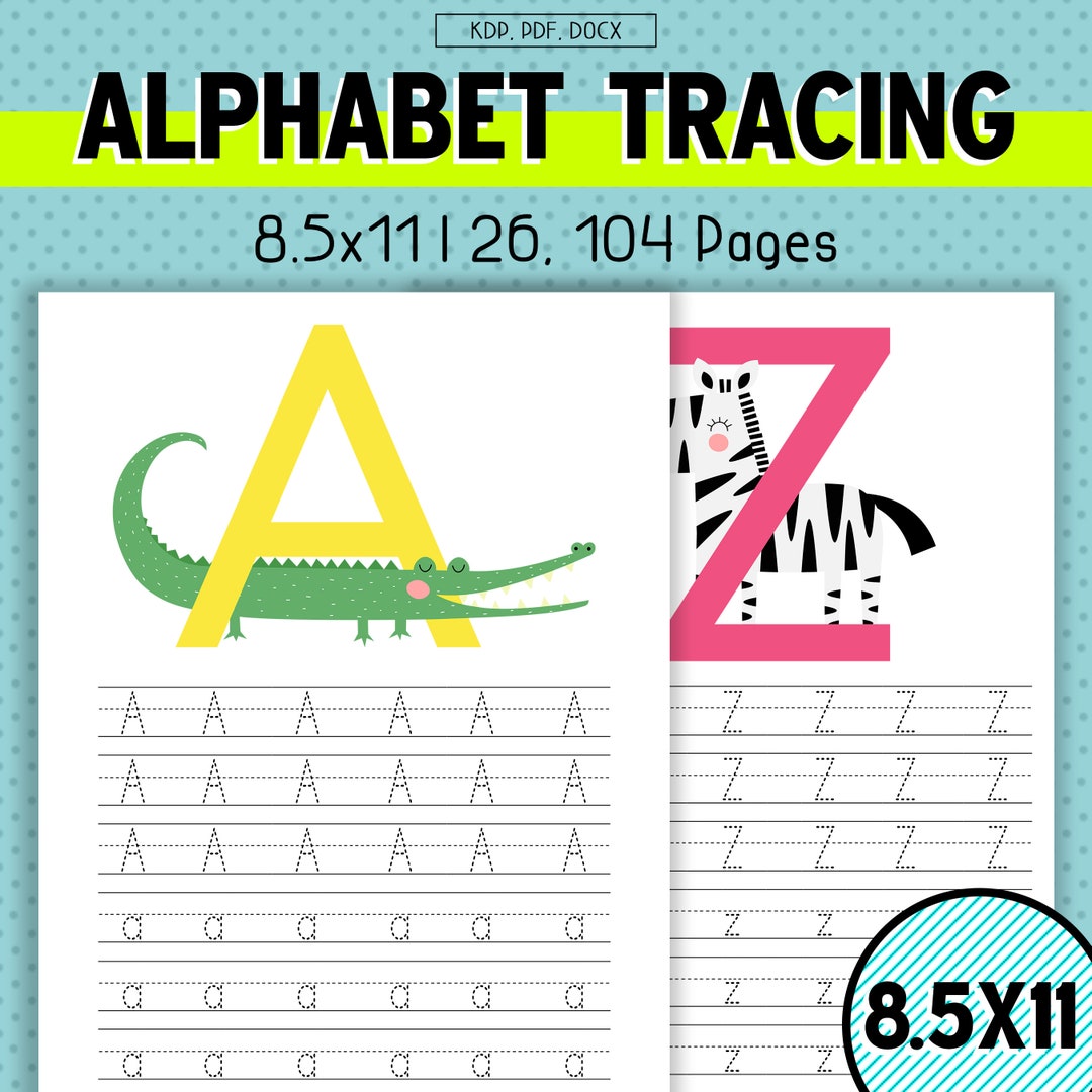 8.5x11” Alphabet Tracing Letters Sheets for Kids A to Z - 26, 104 PDF ...
