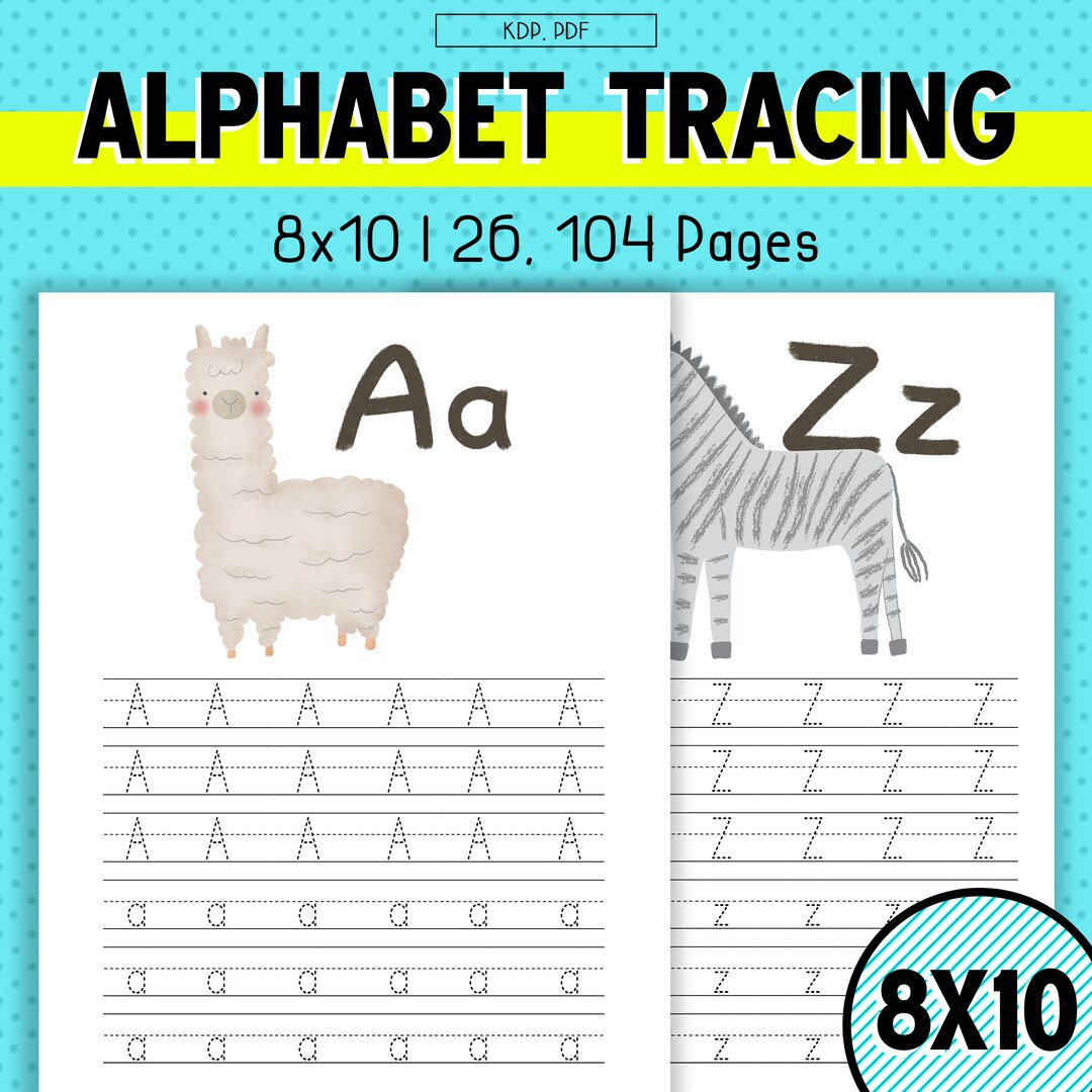 8x10” Alphabet Tracing Letters Sheets for Kids A to Z - 26, 104 PDF ...