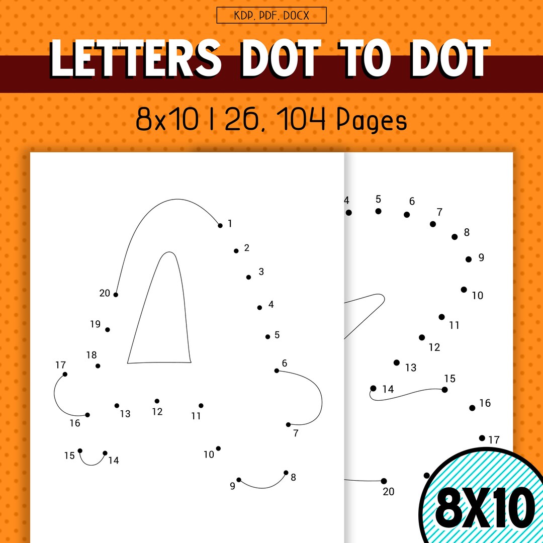 8x10” Alphabet Letters Dot to Dot Sheets for Kids A to Z – 26, 104 PDF ...