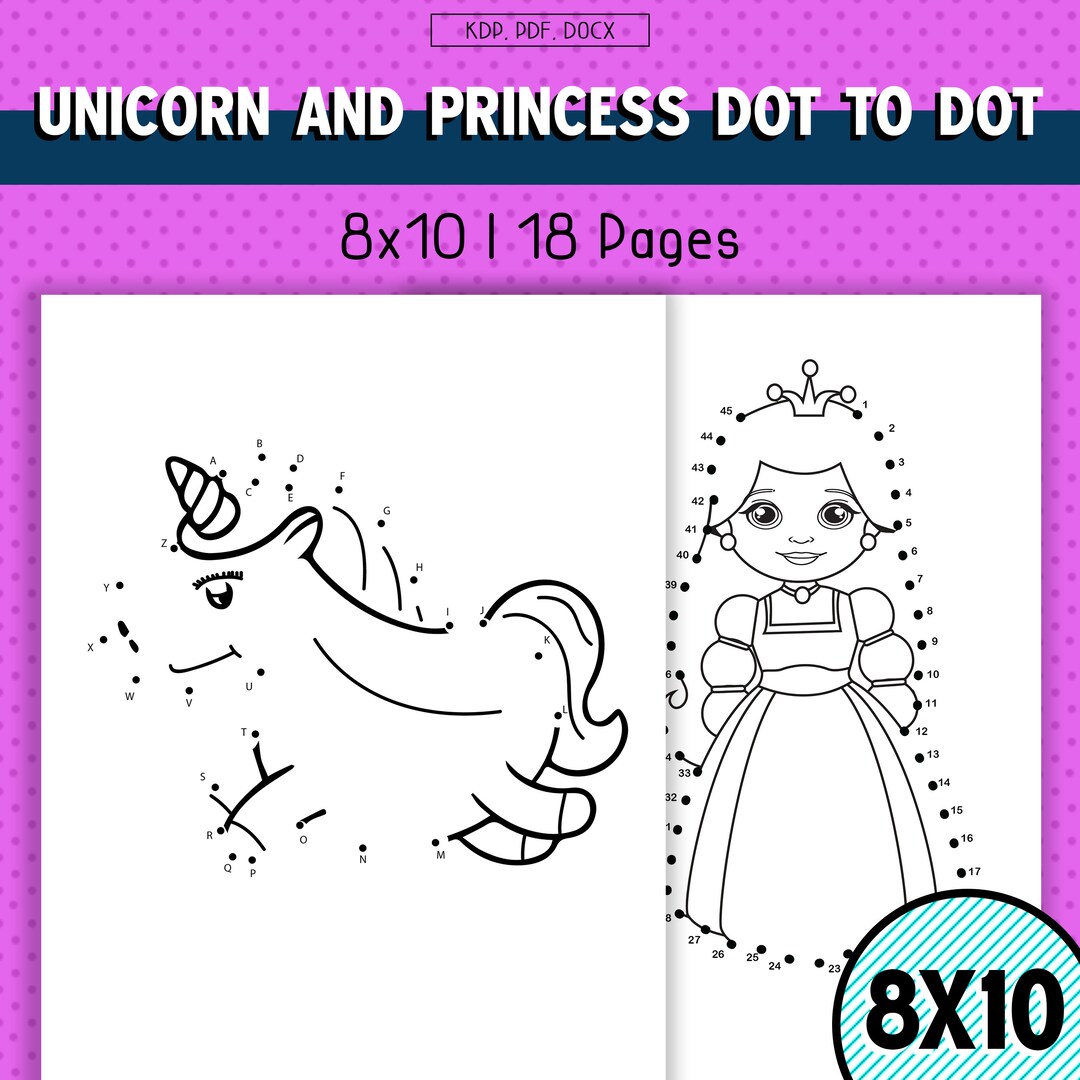 8x10” Unicorns and Cute Princess Dot to Dot Sheets for Kids 18 PDF DOCX Pages KDP Interior ...