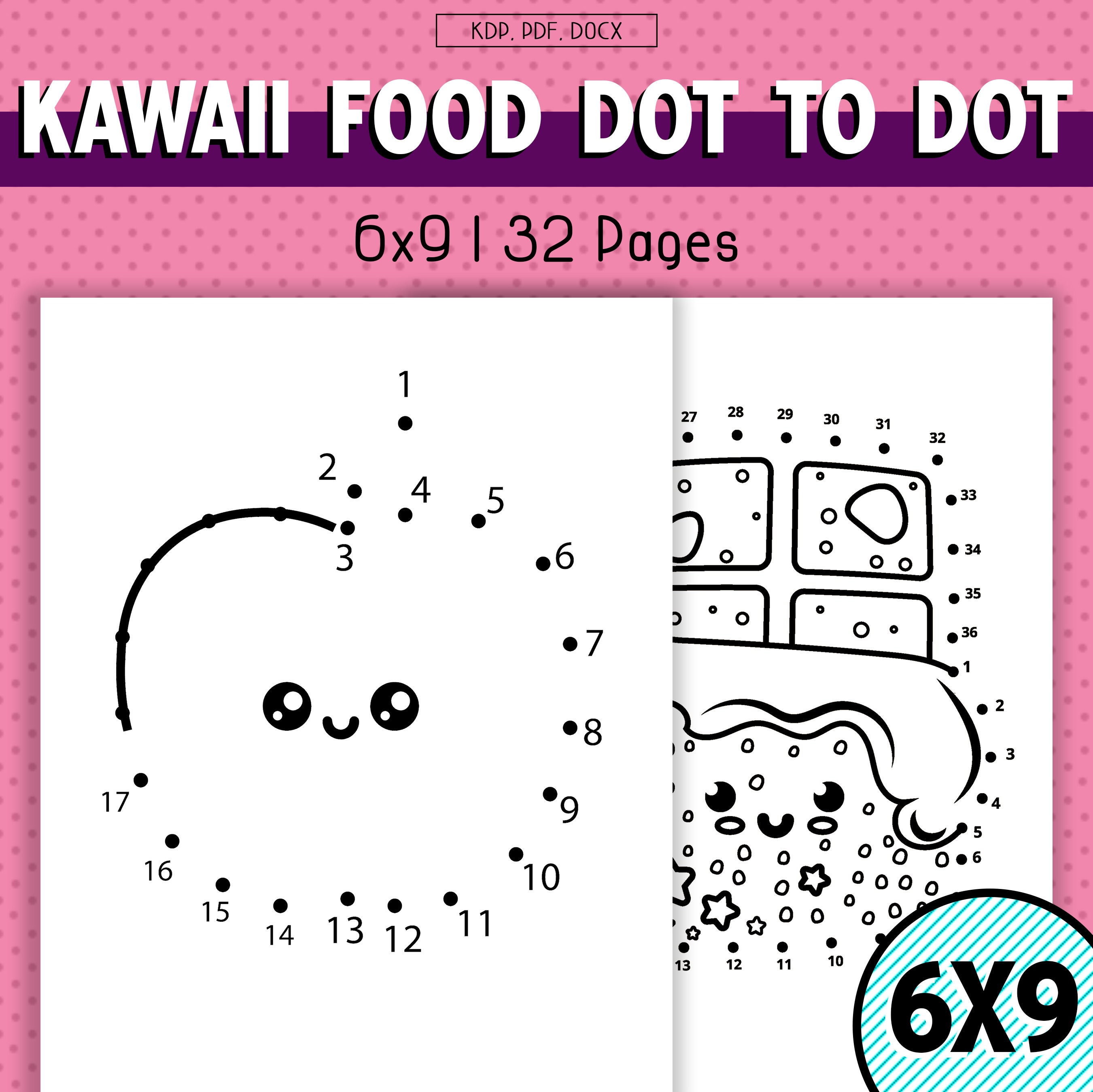 6”x9” Kawaii Food Dot to Dot Sheets for Kids 32 PDF DOCX Pages KDP ...
