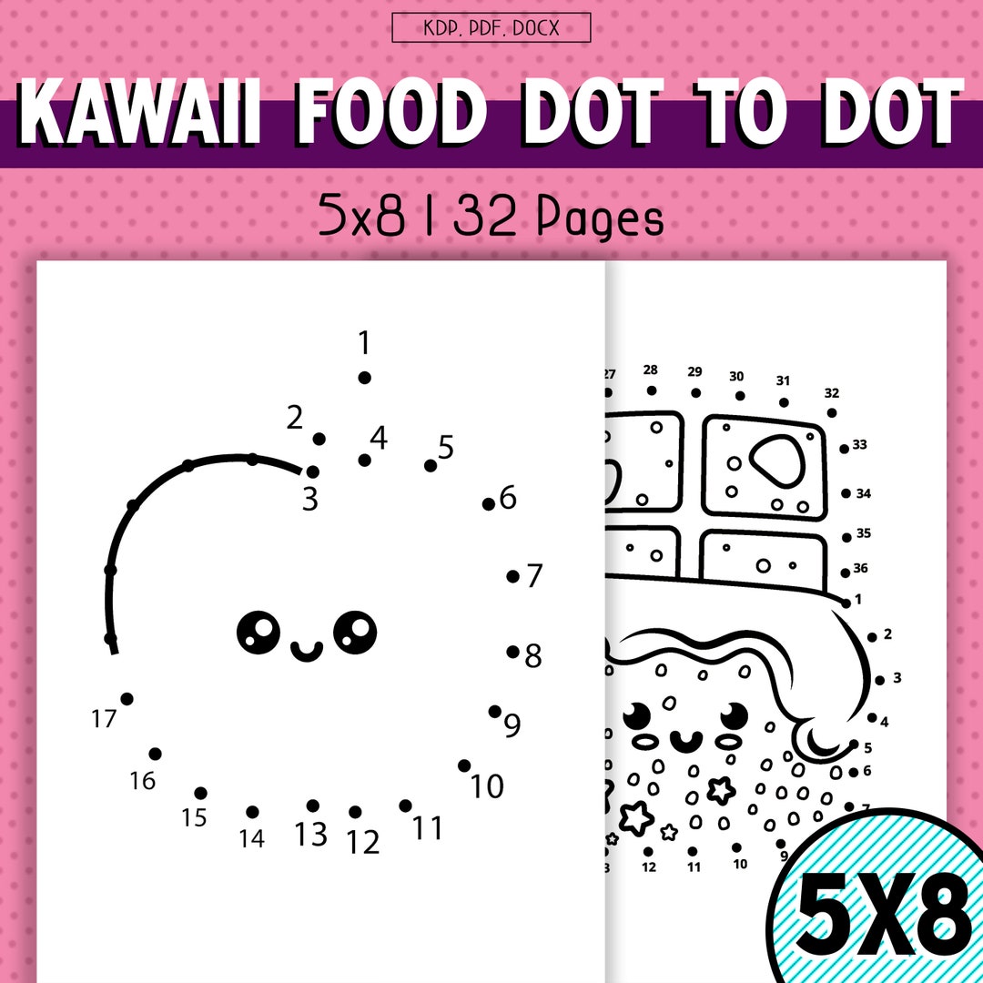 5x8” Kawaii Food Dot to Dot Sheets for Kids 32 PDF DOCX Pages KDP ...