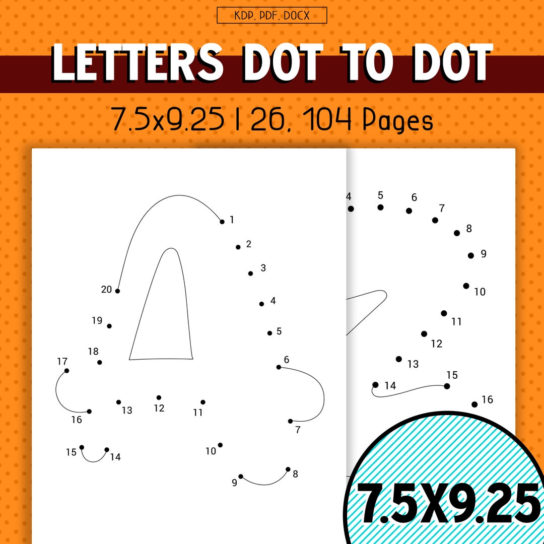 7.5x9.25” Alphabet Letters Dot to Dot Sheets for Kids A to Z – 26, 104 ...